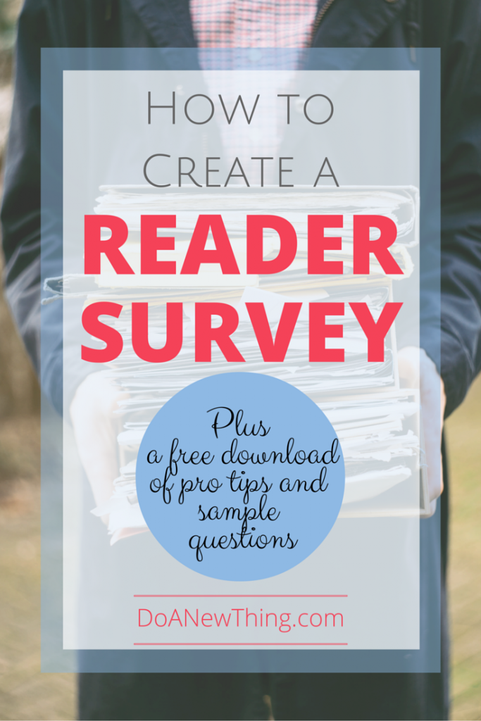 How To Create A Reader Survey & Know Your Readers | Do A New Thing