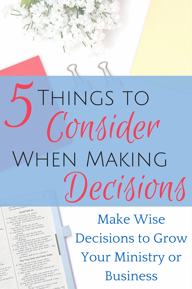 Lesson Learned: 5 Things To Consider When Making Decisions | Do A New Thing