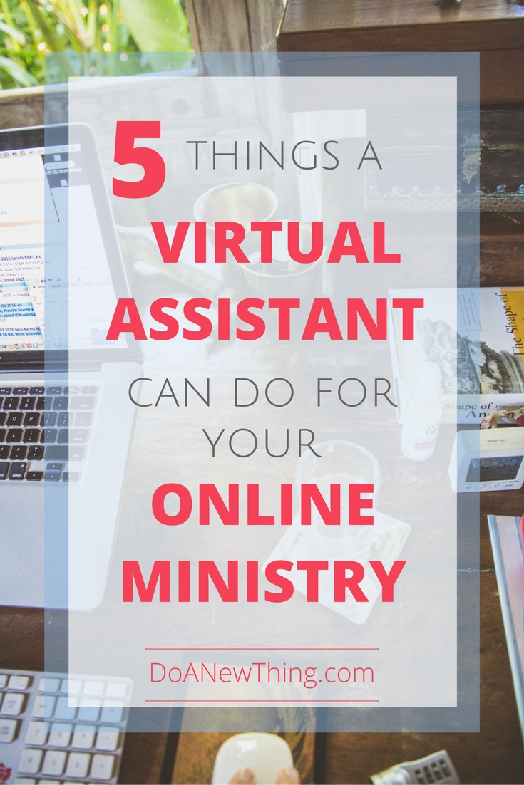 5 Things A Virtual Assistant Can Do For Your Online Ministry | Do A New ...
