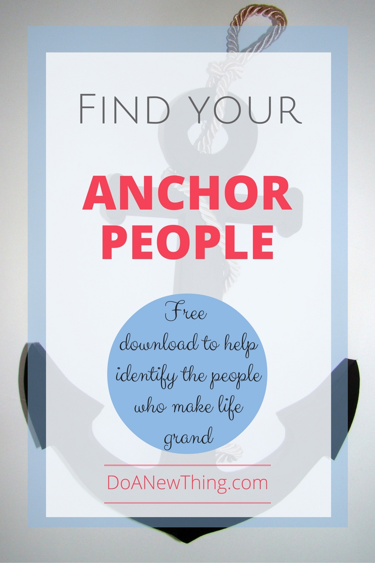 Who Are Your Anchor People? | Do A New Thing