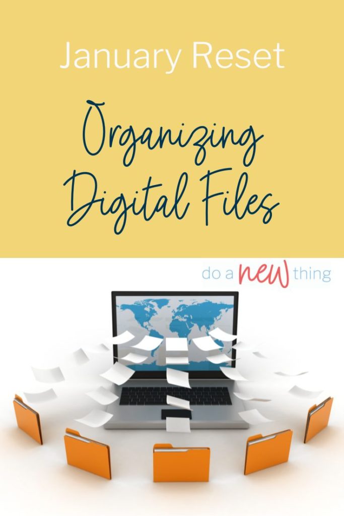 January Reset: Organizing Digital Files | Do A New Thing