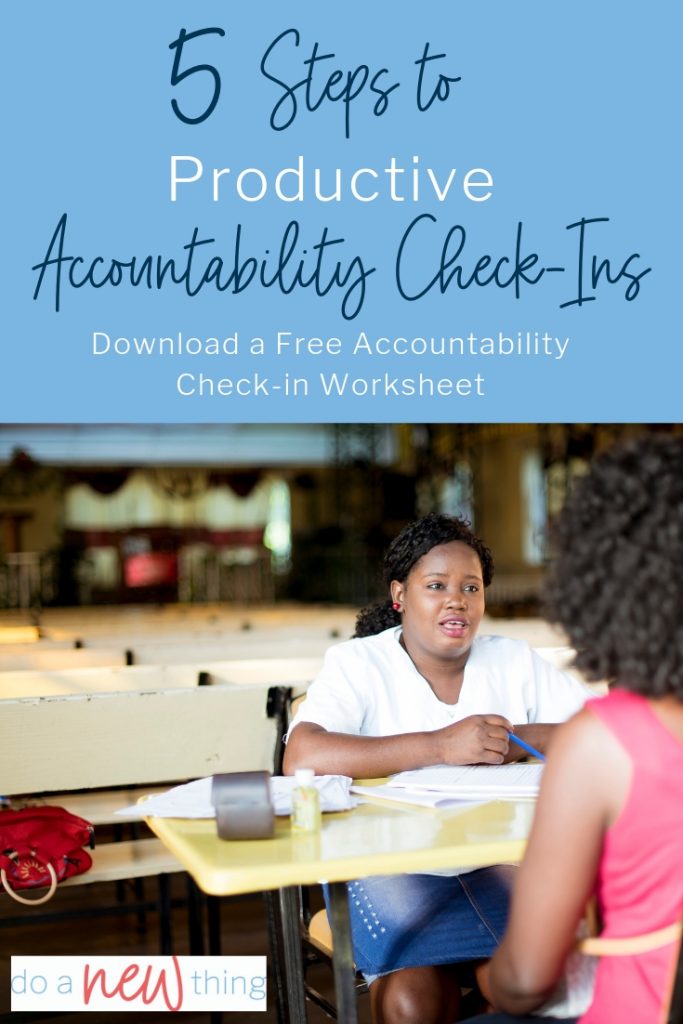 5 Steps To A Productive Accountability Check-in | Do A New Thing