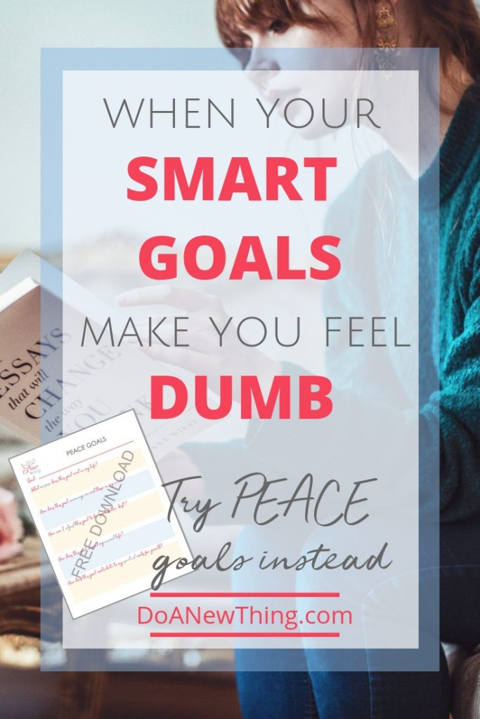 When SMART Goals Make You Feel Dumb | Do A New Thing