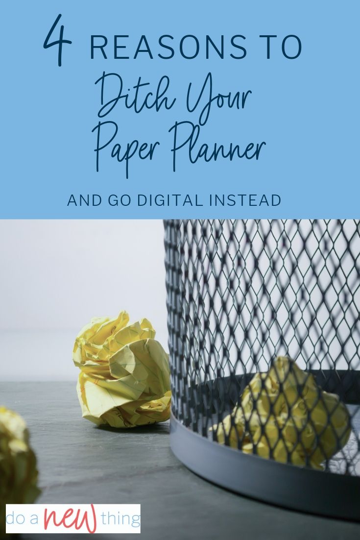 4 Reasons To Ditch Your Paper Planner | Do A New Thing