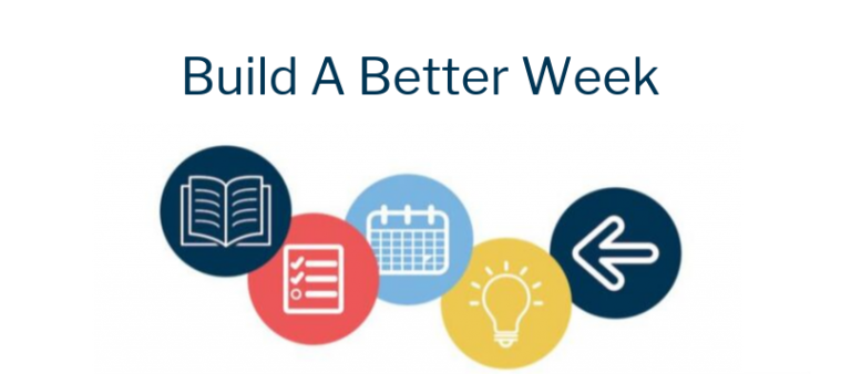 Build A Better Week | Do A New Thing