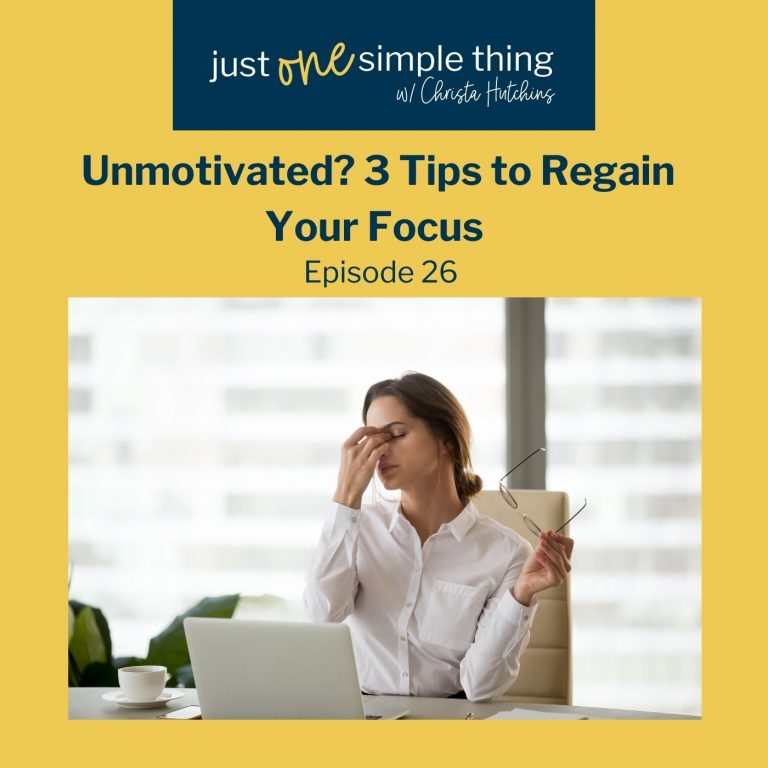Episode 26: Unmotivated? 3 Tips To Regain Your Focus | Do A New Thing