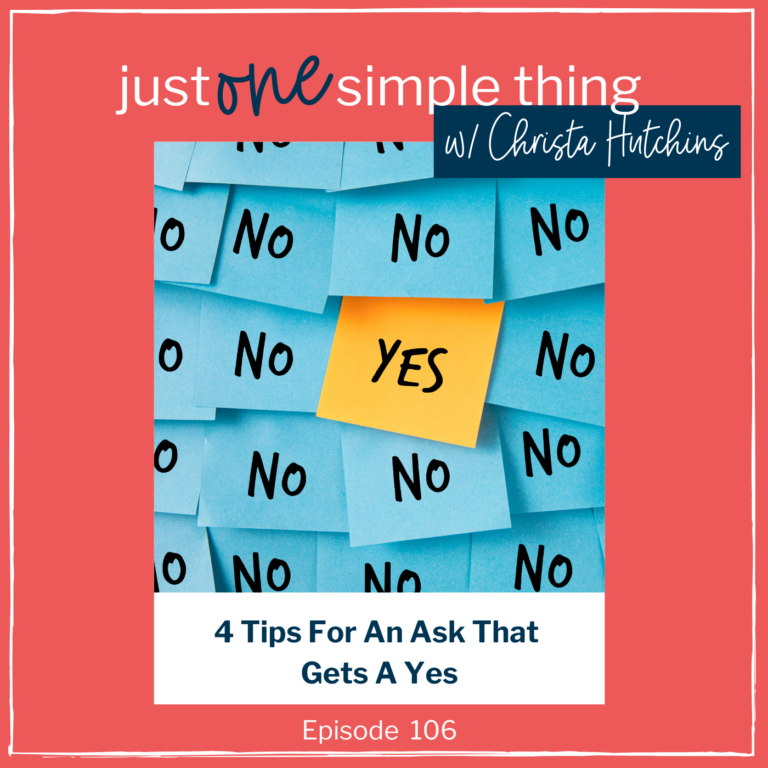 Episode 106: 4 Tips For How To Get A Yes | Do A New Thing