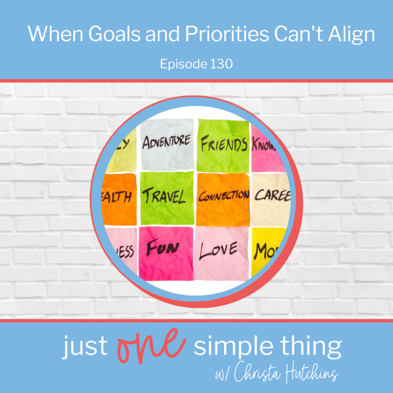 Episode 130: When Goals And Priorities Can't Align | Do A New Thing